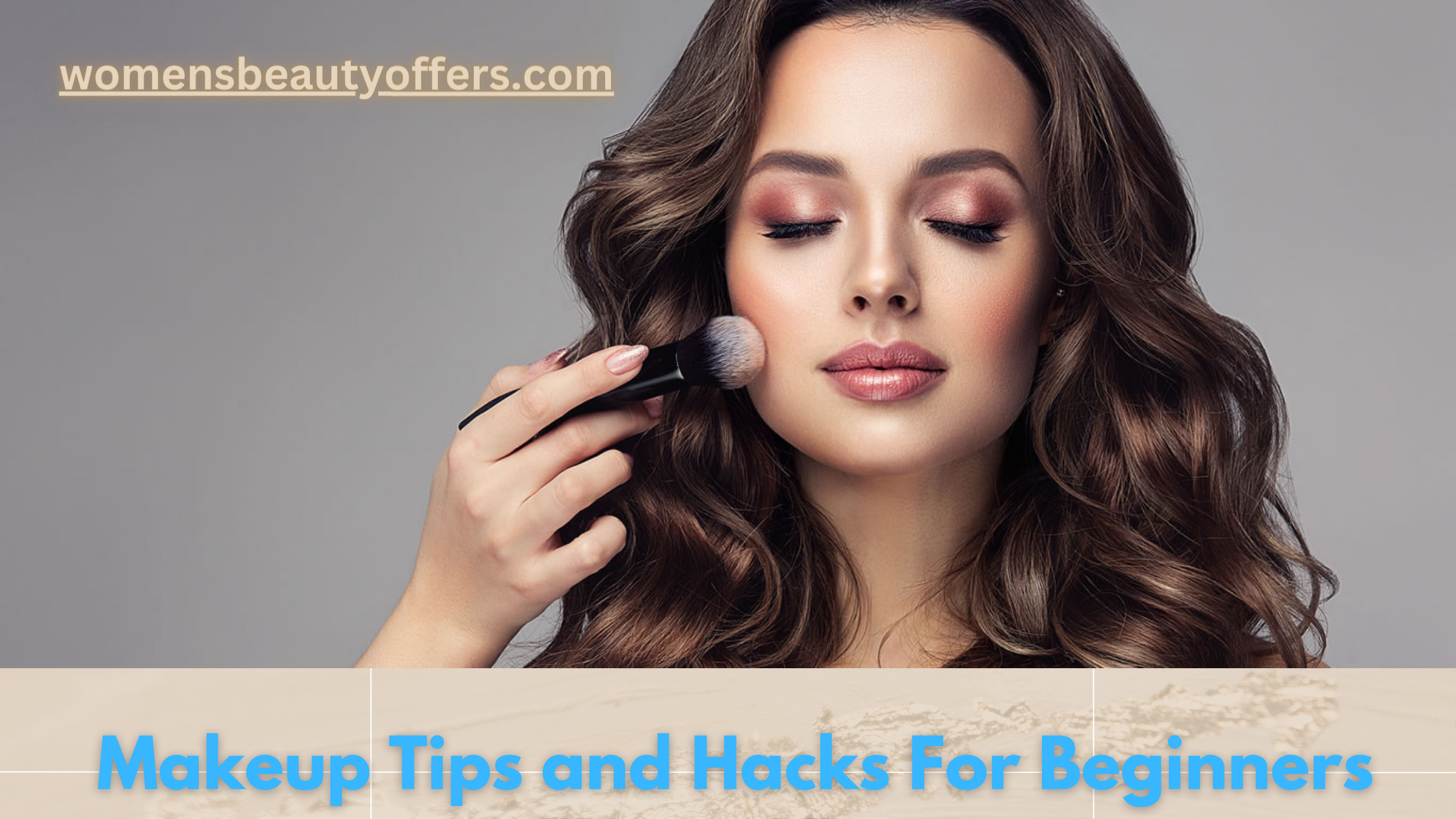 Makeup Tips and Hacks For Beginners